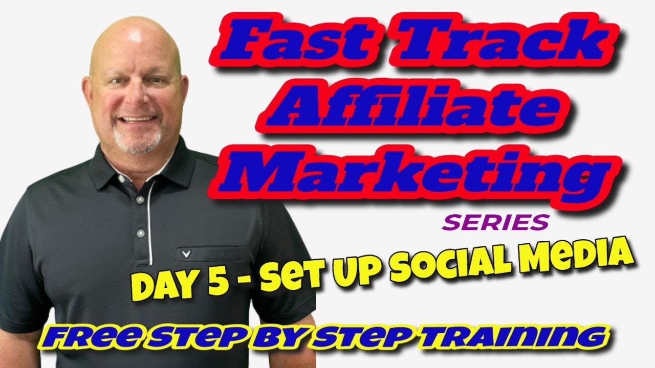 Fast Track Affiliate Marketing: (Day 5) Set Up Social Media # ...