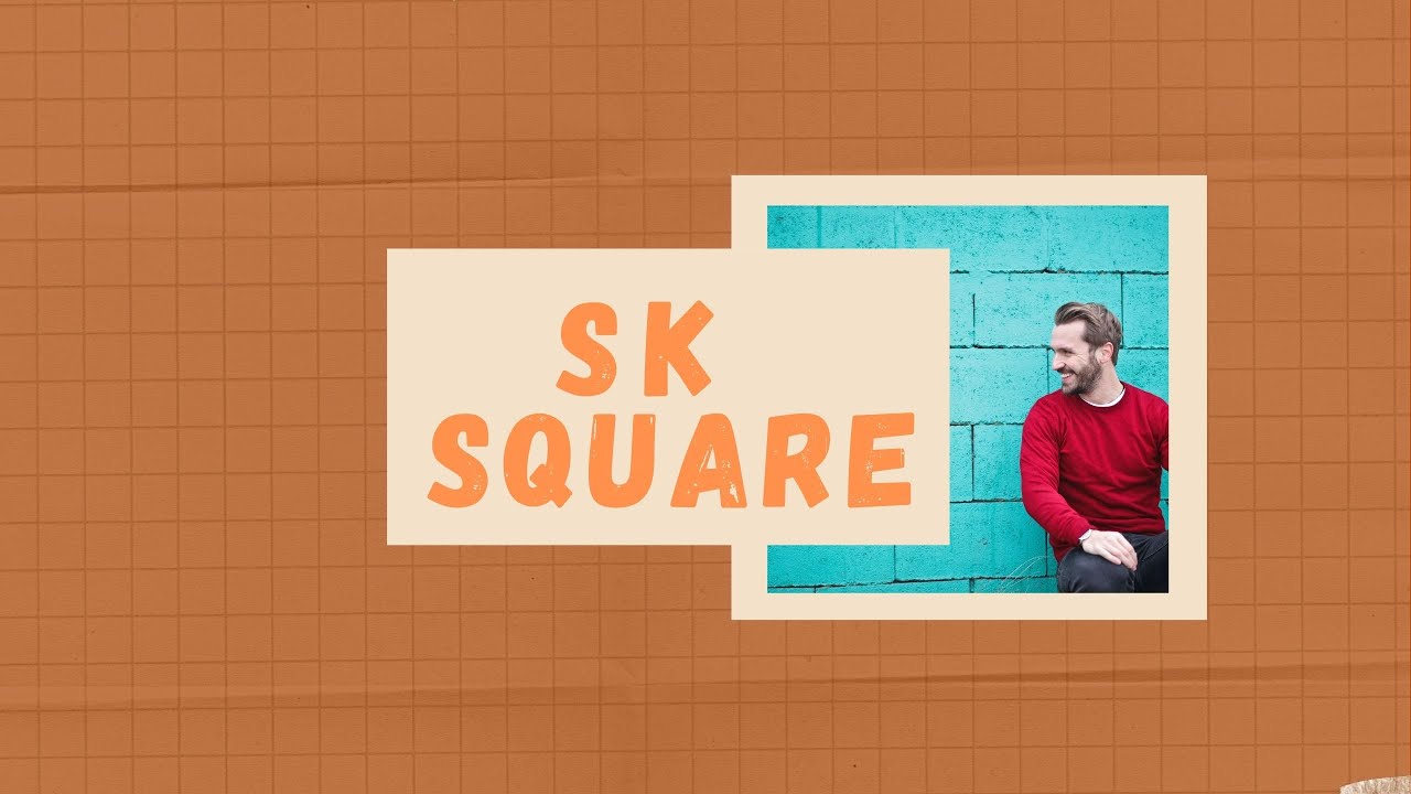 Intro of the SK Square - YouTube