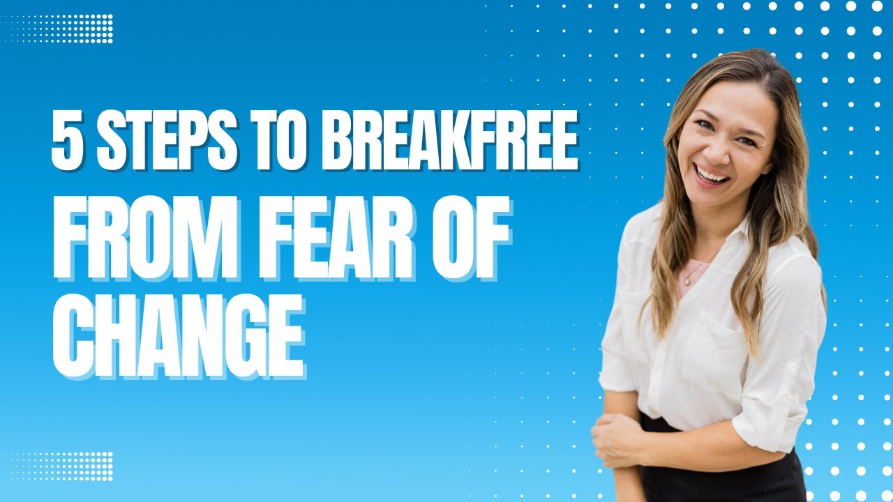 5 steps to break free from fear of change | Overcome fear | Realize ...