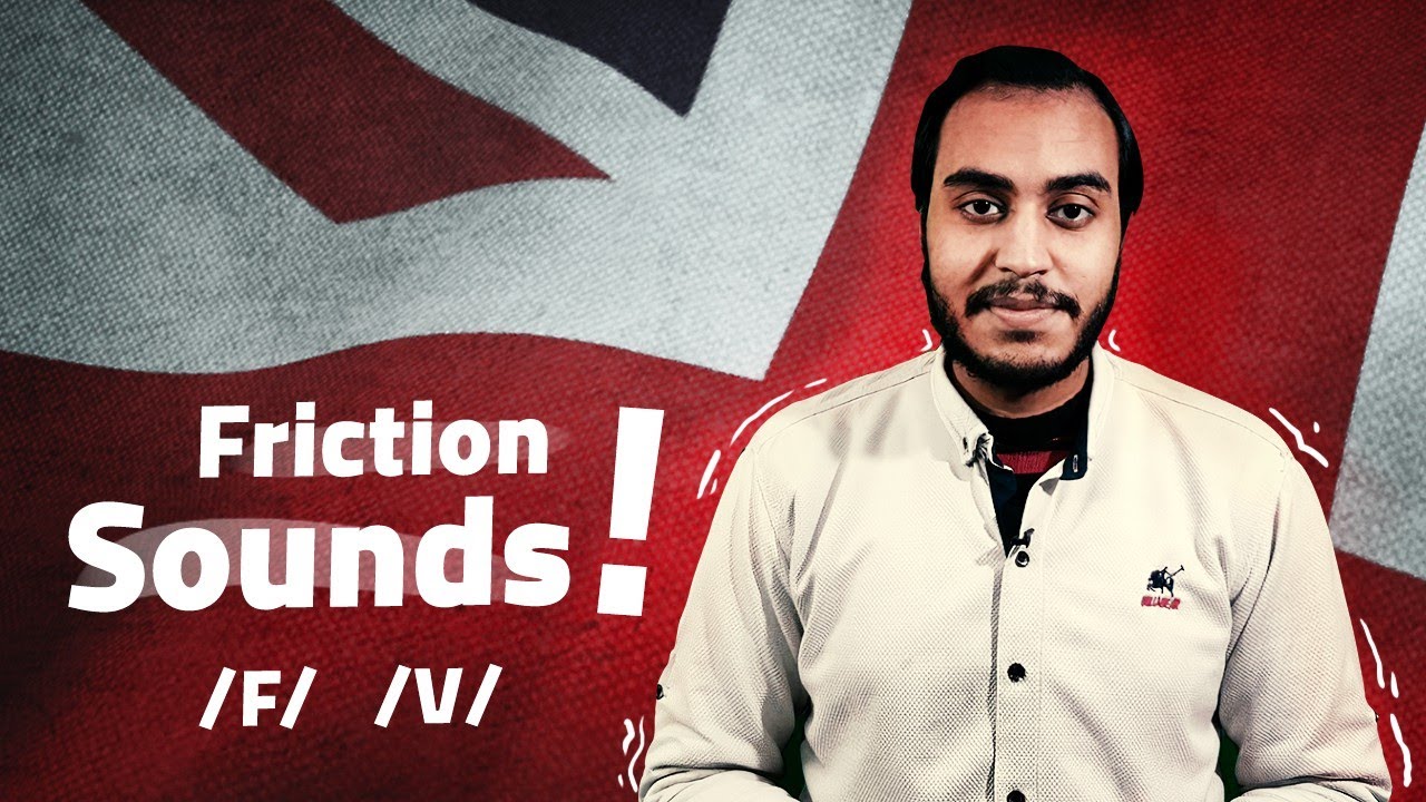 Friction Sounds: /f/ - /v/ | كورس الصوتيات - الحلقة 1 - YouTube