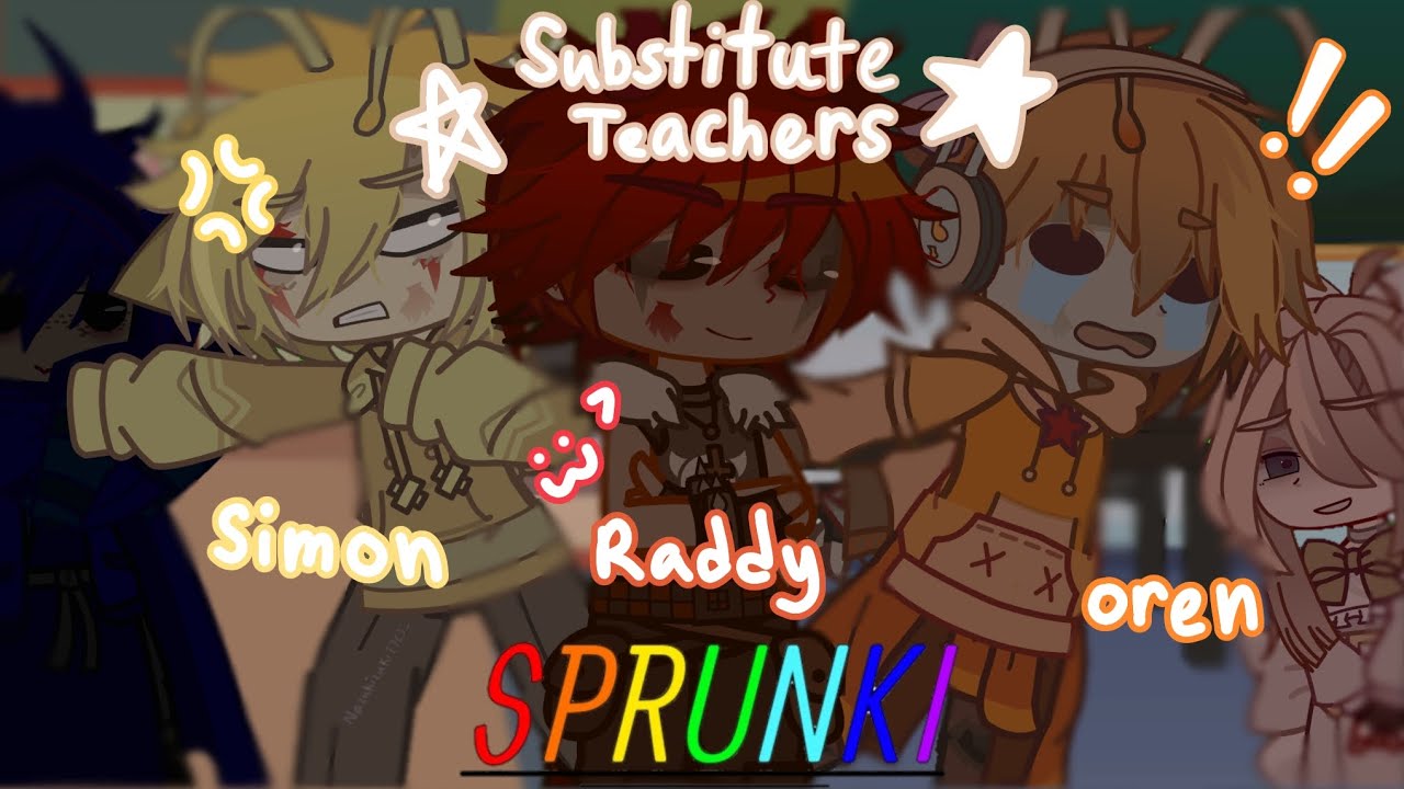 The rainbow colored sprunkis as substitute teachers for a day !|| ft ...