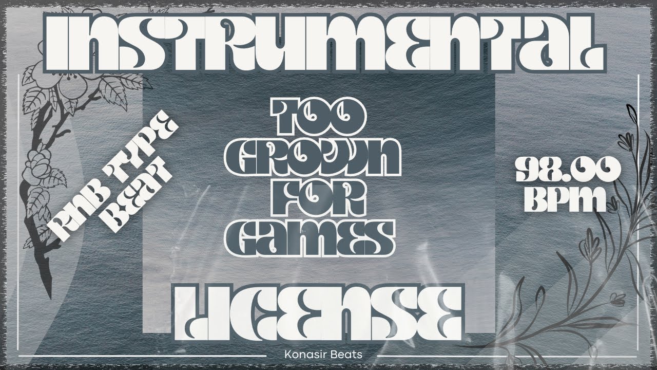Free RnB Type Beat, RnB Type Instrumental- Too Grown For Games - YouTube