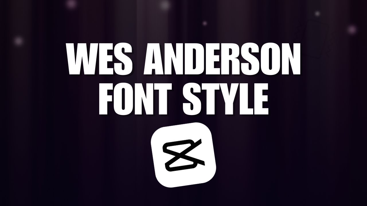How to Create Fonts Like Wes Anderson on CapCut? Make the Wes Anderson ...