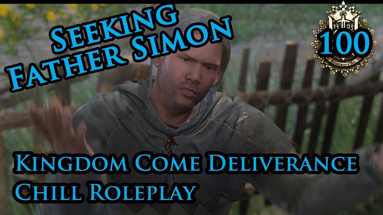 Seeking Father Simon - Kingdom Come Deliverance Roleplay (Chill Let's ...