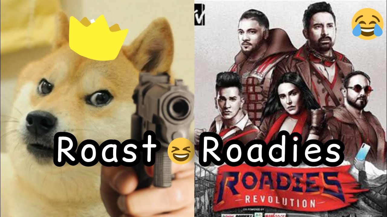Roadies Roast Dogs Roaste meme video || Funny video Roadies || Dog ...