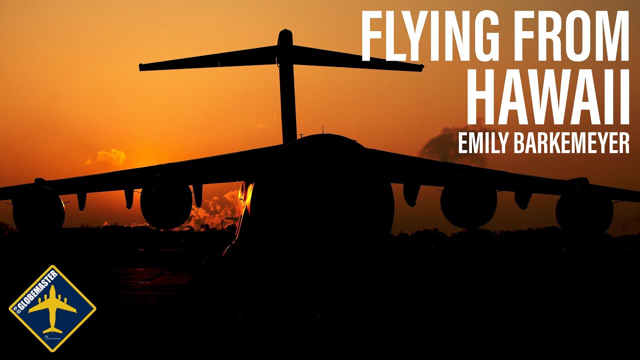 Flying the C-17 from Hawaii | Emily Barkemeyer (Teaser Clip Part 2 ...