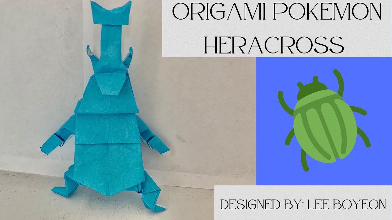 Origami Pokemon Heracross Tutorial (Designed by Lee Boyeon) - YouTube