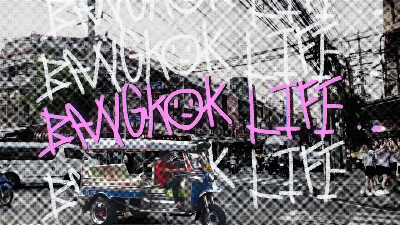 BANGKOK LIFE กรุงเทพ..เมืองเหงา - YouTube
