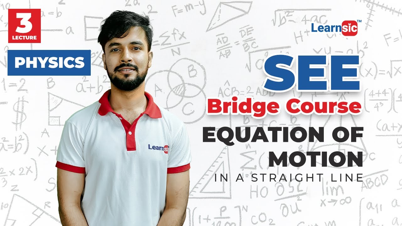 Physics Lecture 3: Equation of Motion in a straight line | Learnsic ...