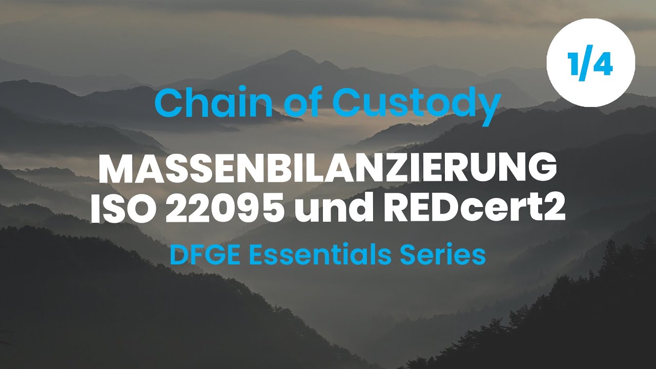 DFGE Essentials Series - Massenbilanzierung am Beispiel von ISO 22095 ...