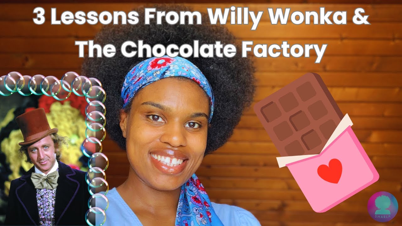 What Do You Value? Three Lessons From Willy Wonka And The Chocolate ...