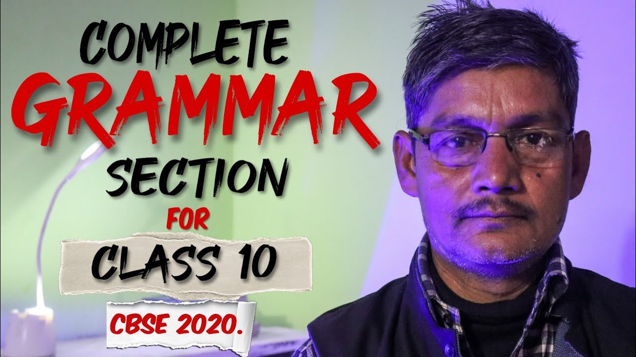 Complete Grammar Section For Cbse Class 10th Board Exam 2020 | Must ...