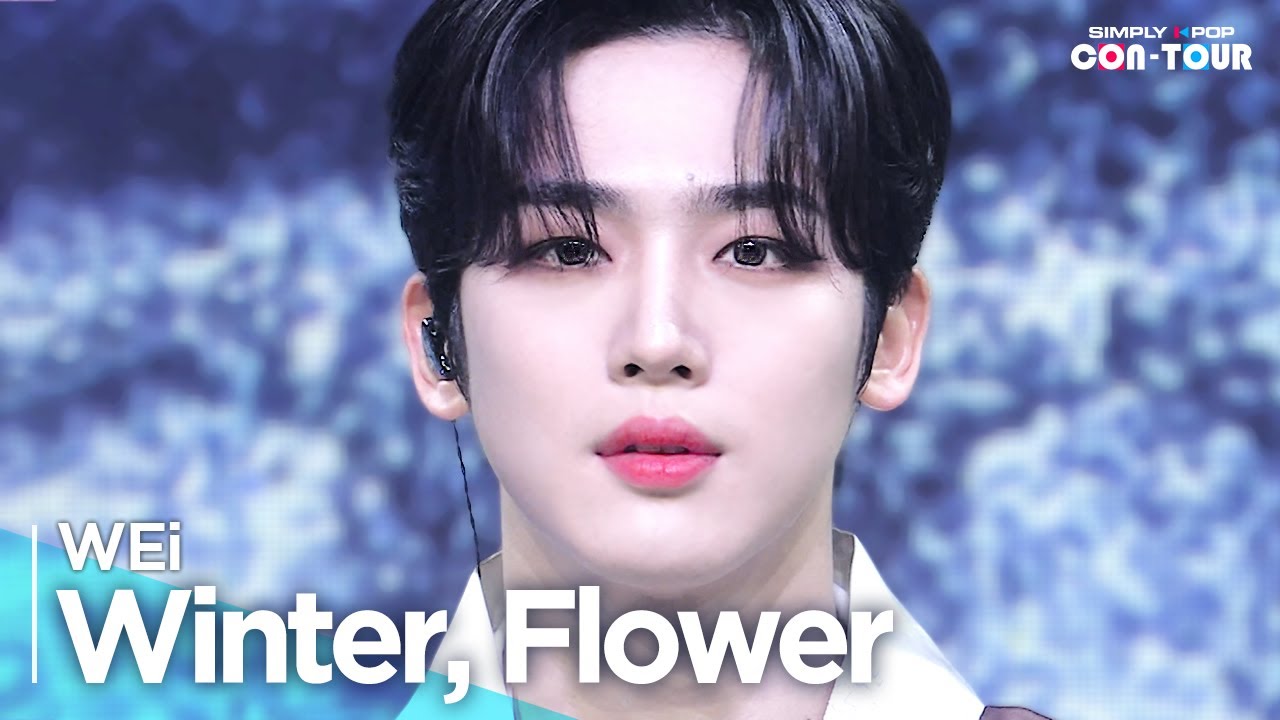 [Simply K-Pop CON-TOUR] WEi(위아이) - ‘Winter, Flower (겨울, 꽃)’ _ Ep.554 | [4K] - YouTube