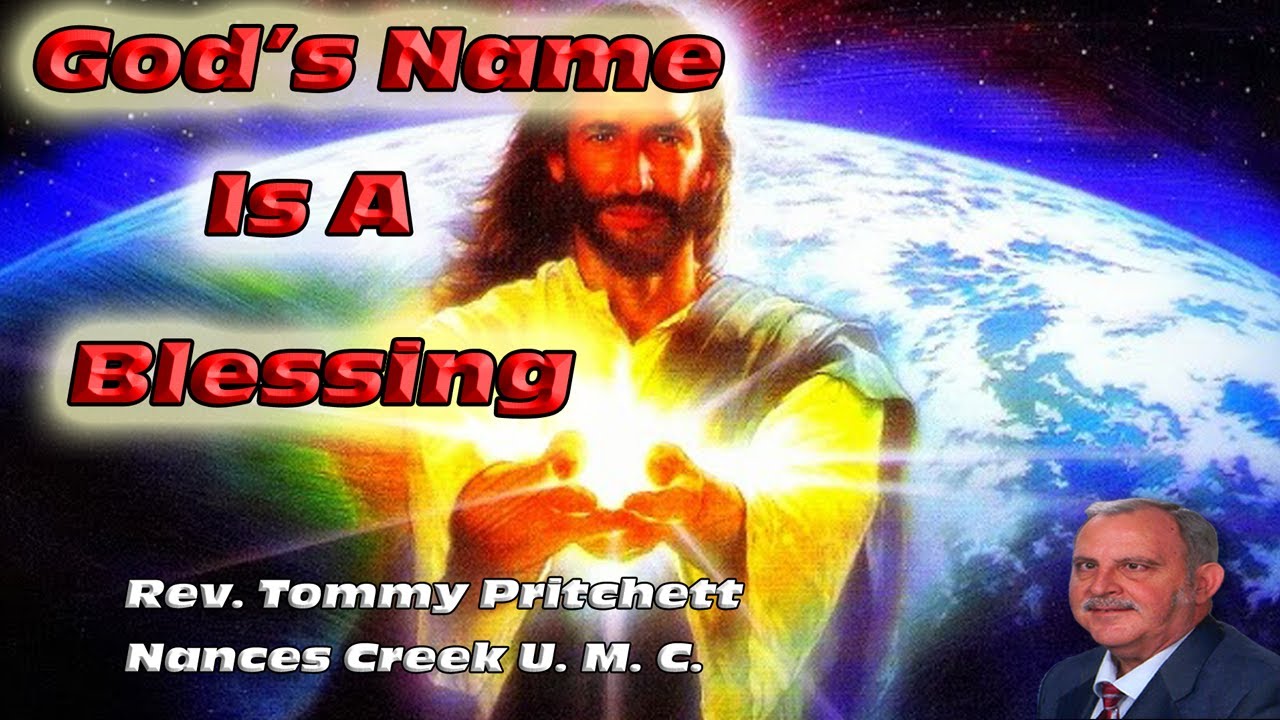God's Name Is A Blessing | Nances Creek United Methodist Church |Sermon ...