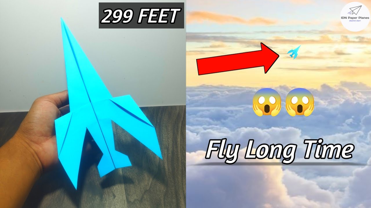 How to make paper planes that fly long time Over 299 FEET !!! Best ...