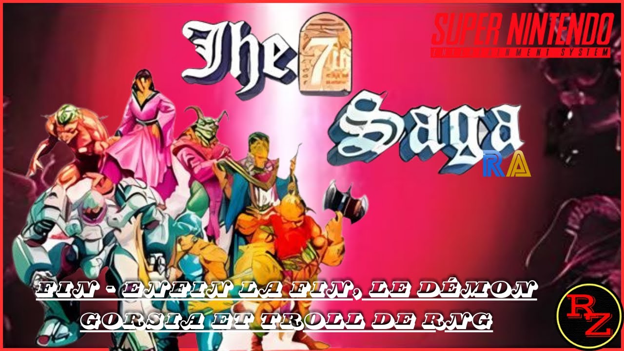 Fin - Enfin la Fin, le Démon Gorsia et troll de RNG | The 7th Saga ...