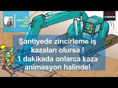 Şantiyede zincirleme iş kazaları olursa 1 dakikada onlarca kaza!