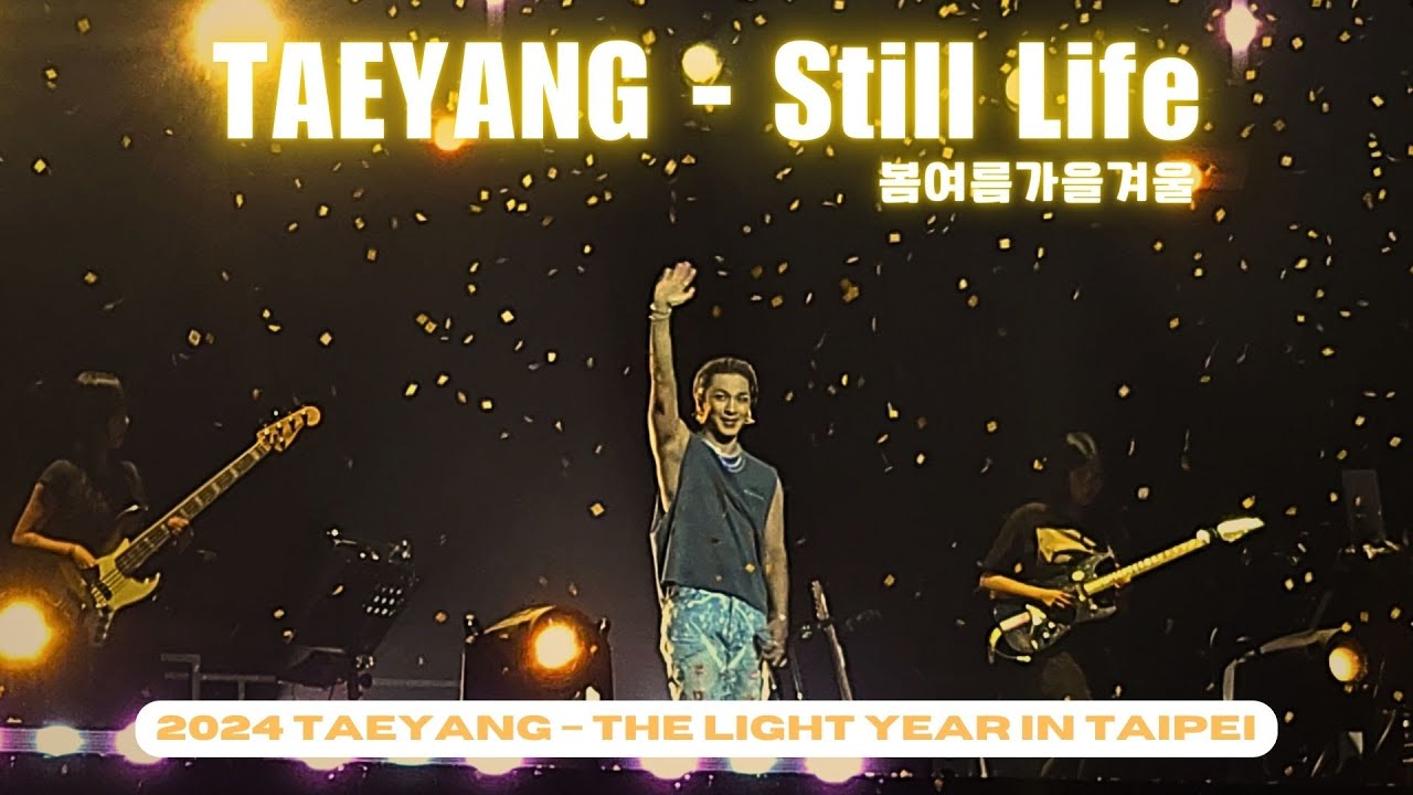 TAEYANG 태양 - 'Still Life (BIGBANG)' [Fancam 4K]｜20241214｜THE LIGHT YEAR ...