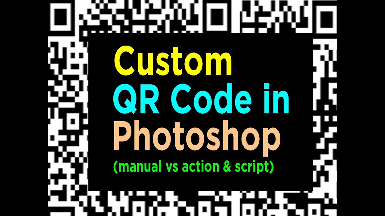 Custom QR Code in Photoshop (manual vs action+script) - YouTube Music