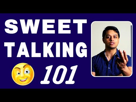 How To Sweet Talk Like A Pro - YouTube