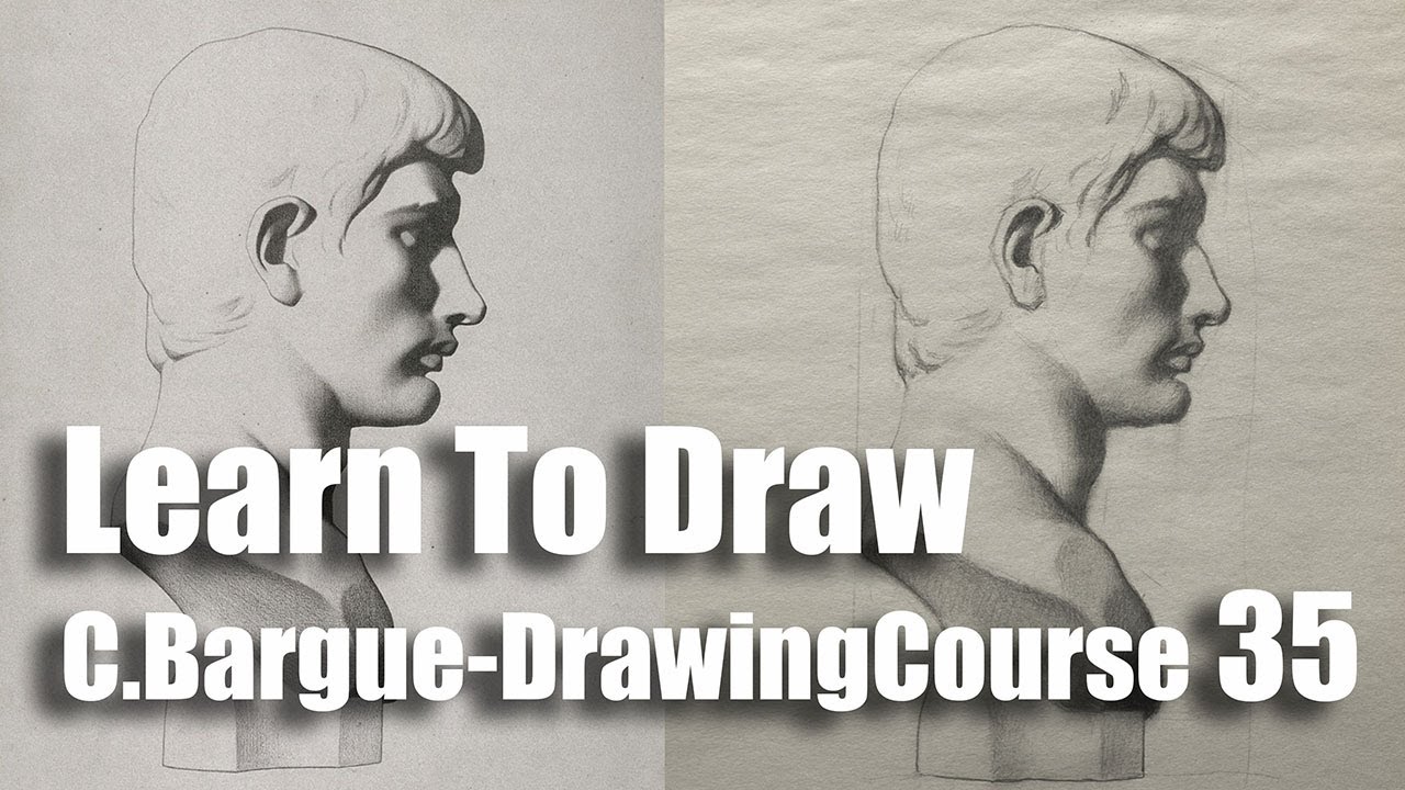 Learn To Draw - C.Bargue-DrawingCourse #35 - YouTube