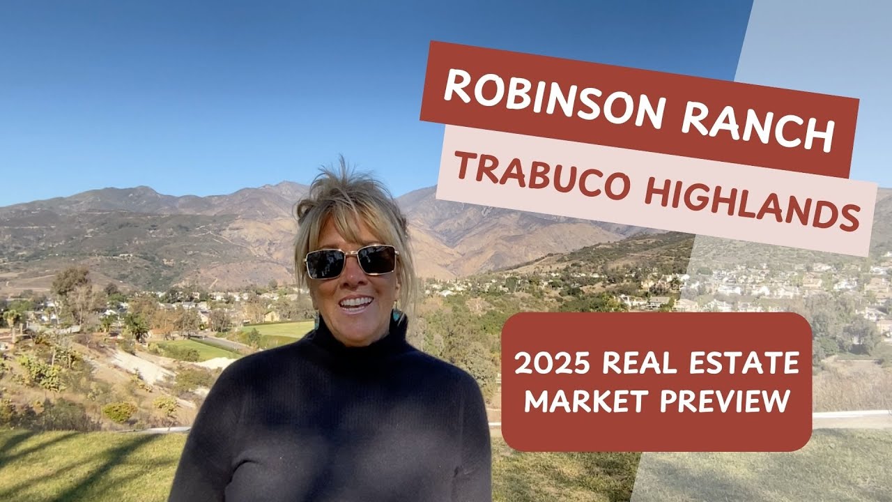 2025 Robinson Ranch & Trabuco Canyon Real Estate Market Review - YouTube