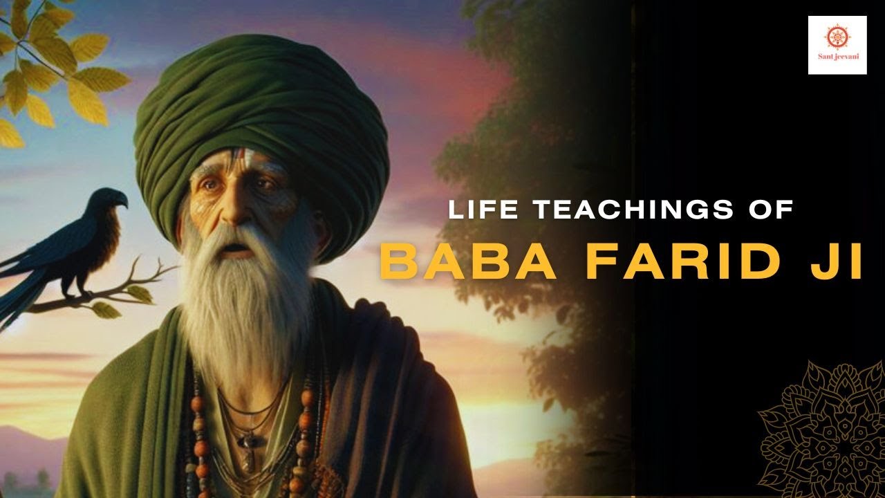 Baba Farid Ji Ki Kahani : Ek Sant Ki Zindagi Jo Sabko Seekh Deti Hai ...
