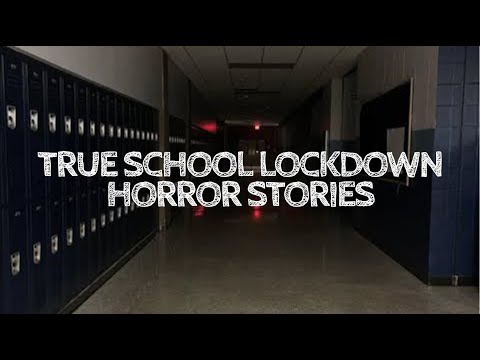 5 True School Lockdown Horror Stories