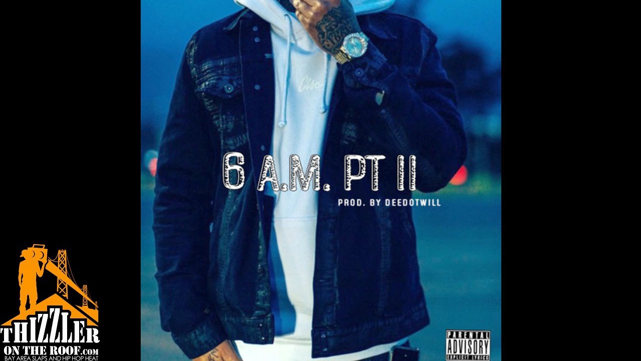 Larry June - 6AM Pt. 2 [Thizzler.com] - YouTube