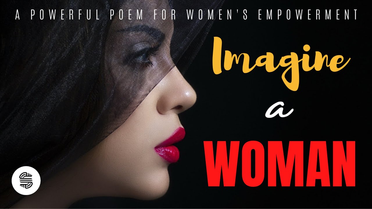 IMAGINE A WOMAN - Patricia Lynn Reilly - A Powerful Poem for Women's ...