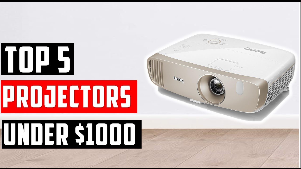 Best Projectors under $1000 | Projector Buying Guide: Everything You ...