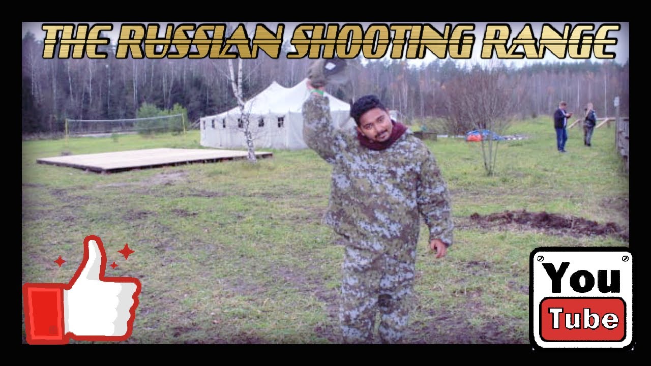 THE RUSSIAN SHOOTING RANGE..... - YouTube