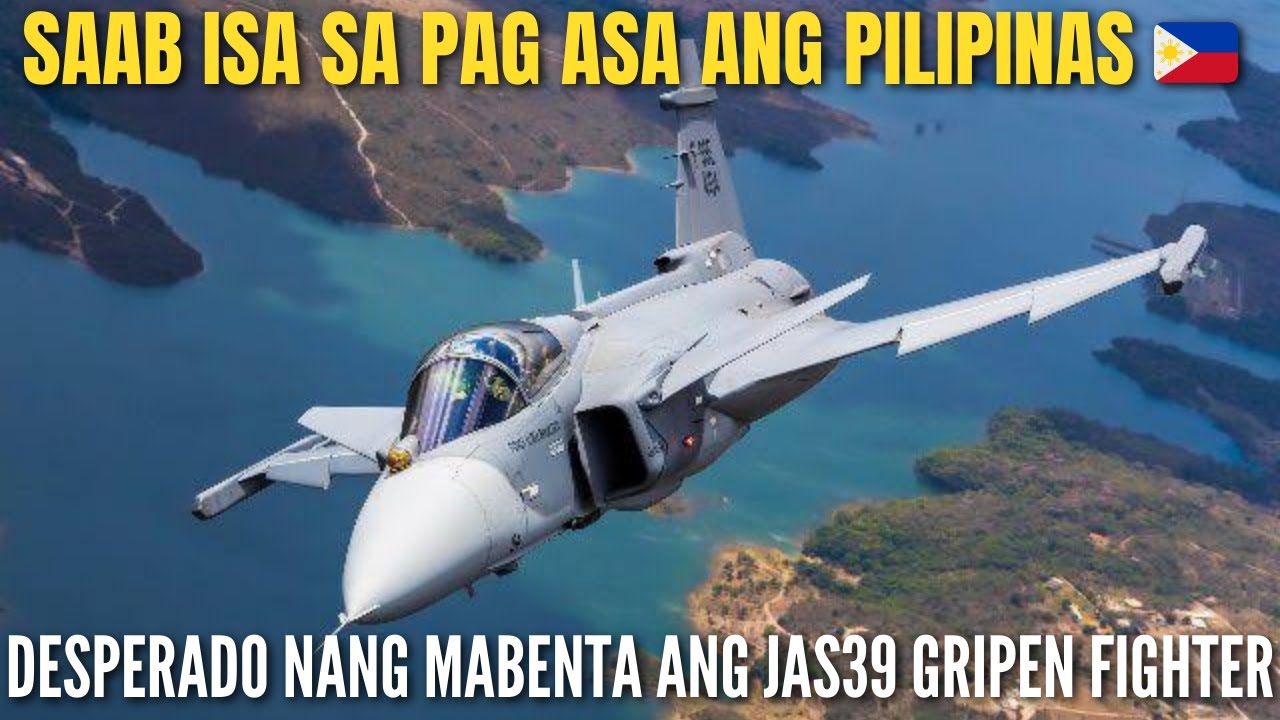PILIPINAS 🇵🇭 ANG TATLONG BANSA NA PAG ASA NG SAAB PARA SA KANILANG JAS ...