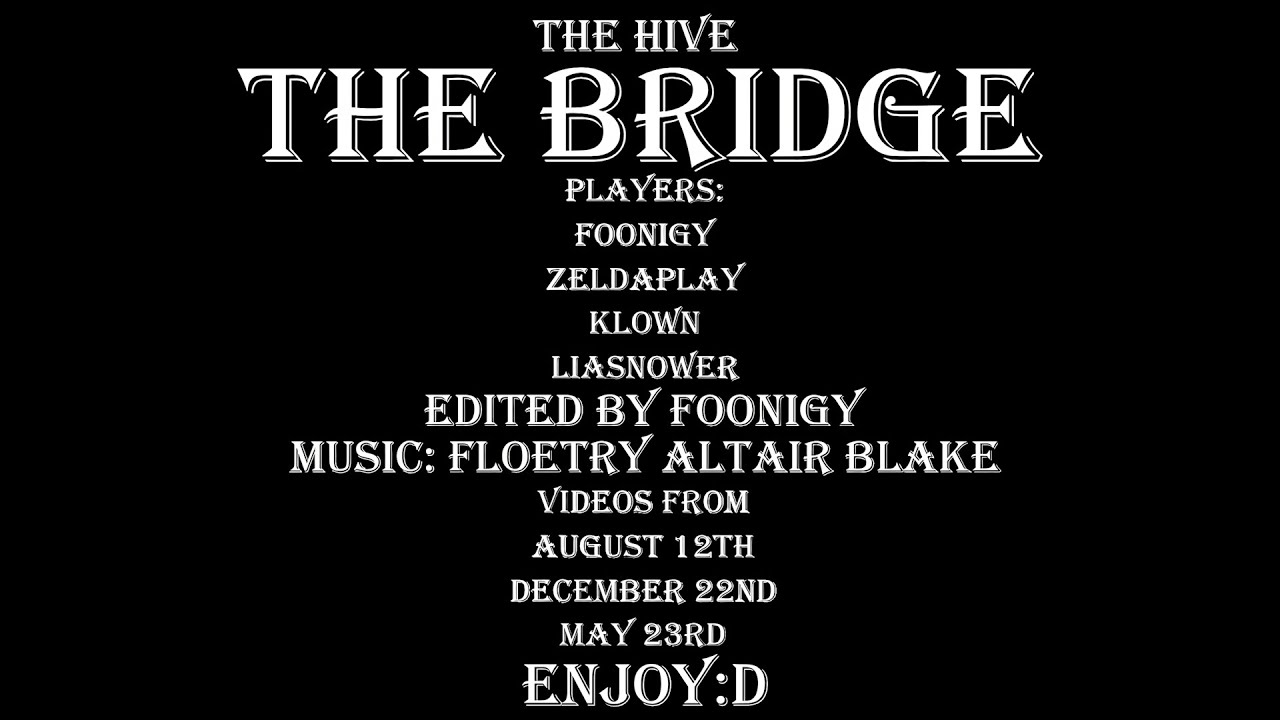 The Hive: The Bridge - YouTube