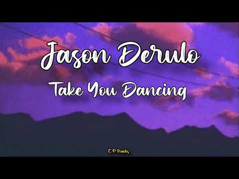 Jason Derulo - Take you dancing (lyrics) - YouTube