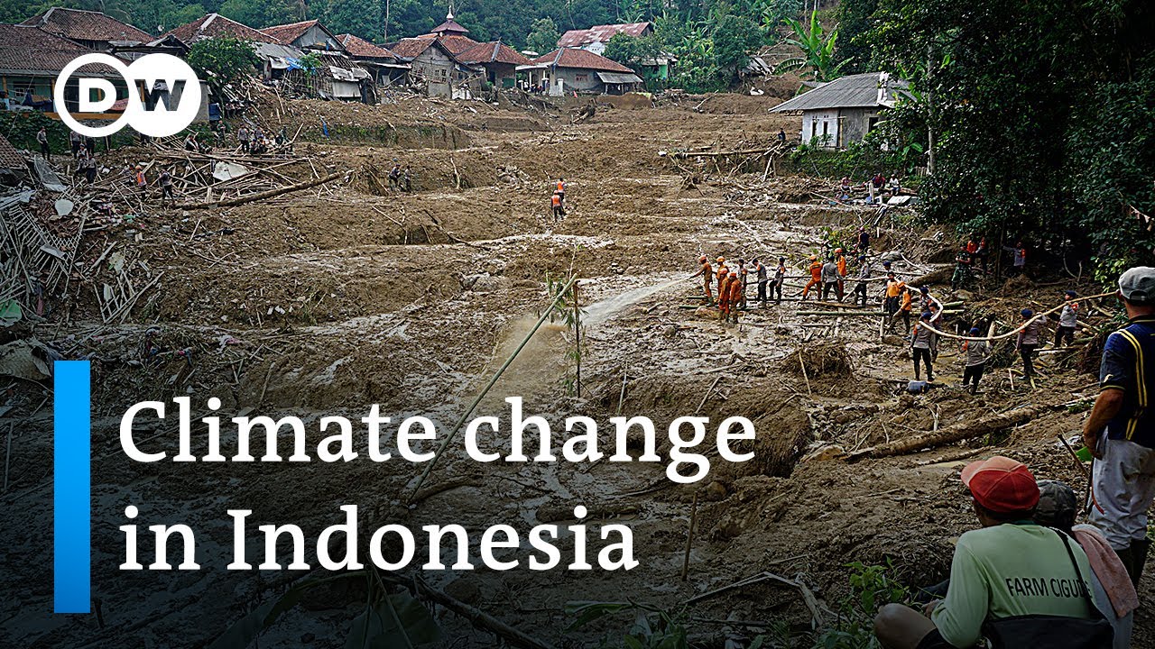 Indonesia reels under the impact of climate change and increased ...