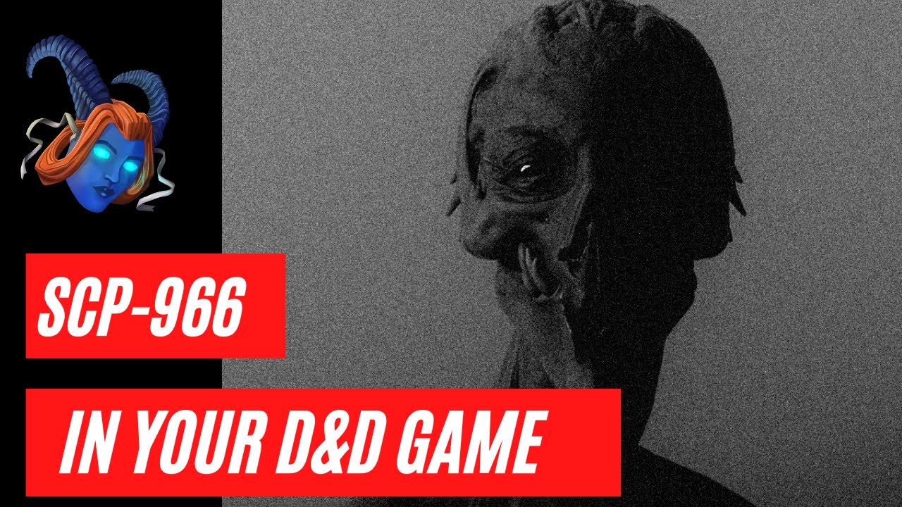 Hacking D&D: SCP Monsters | SCP-966 ("Sleep Killer") - YouTube