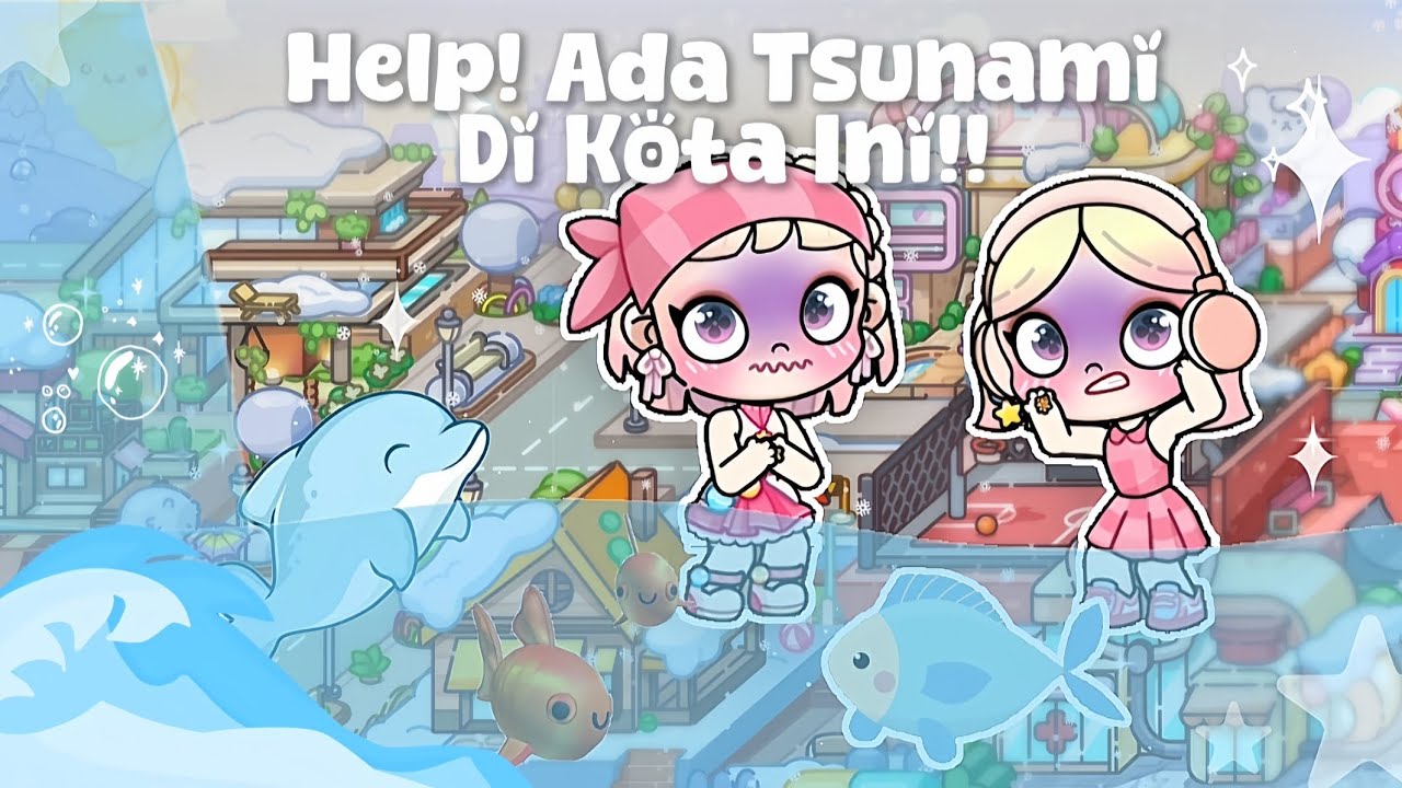Omg! Ada Tsunami Menyerang KotaKu!! || Drama AvatarWorld - YouTube