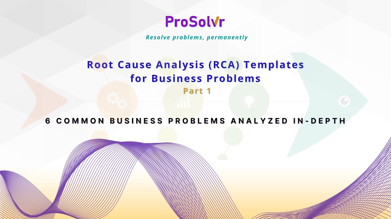 Root Cause Analysis of 6 Common Business Problems - Part 1 - YouTube