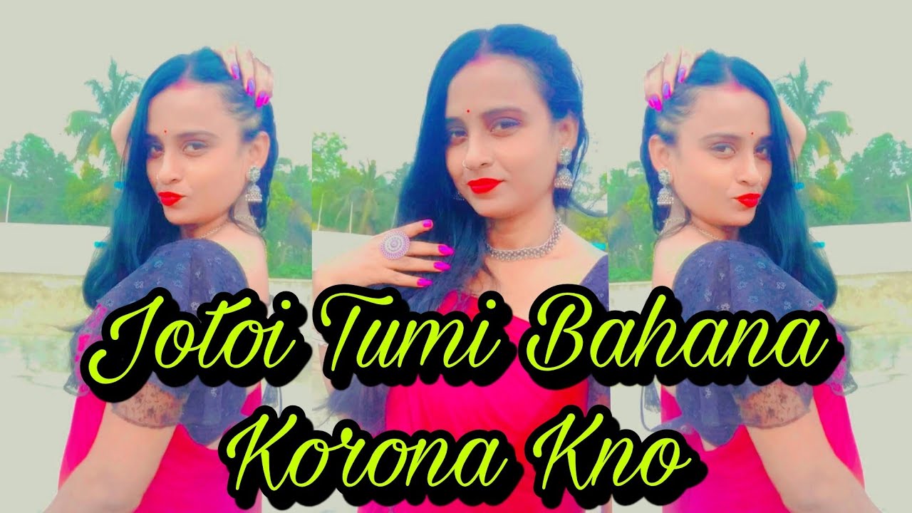 jotoi tumi bahana korona kno #dance video#dancecover by Dancing Luna 🥰💓 ...