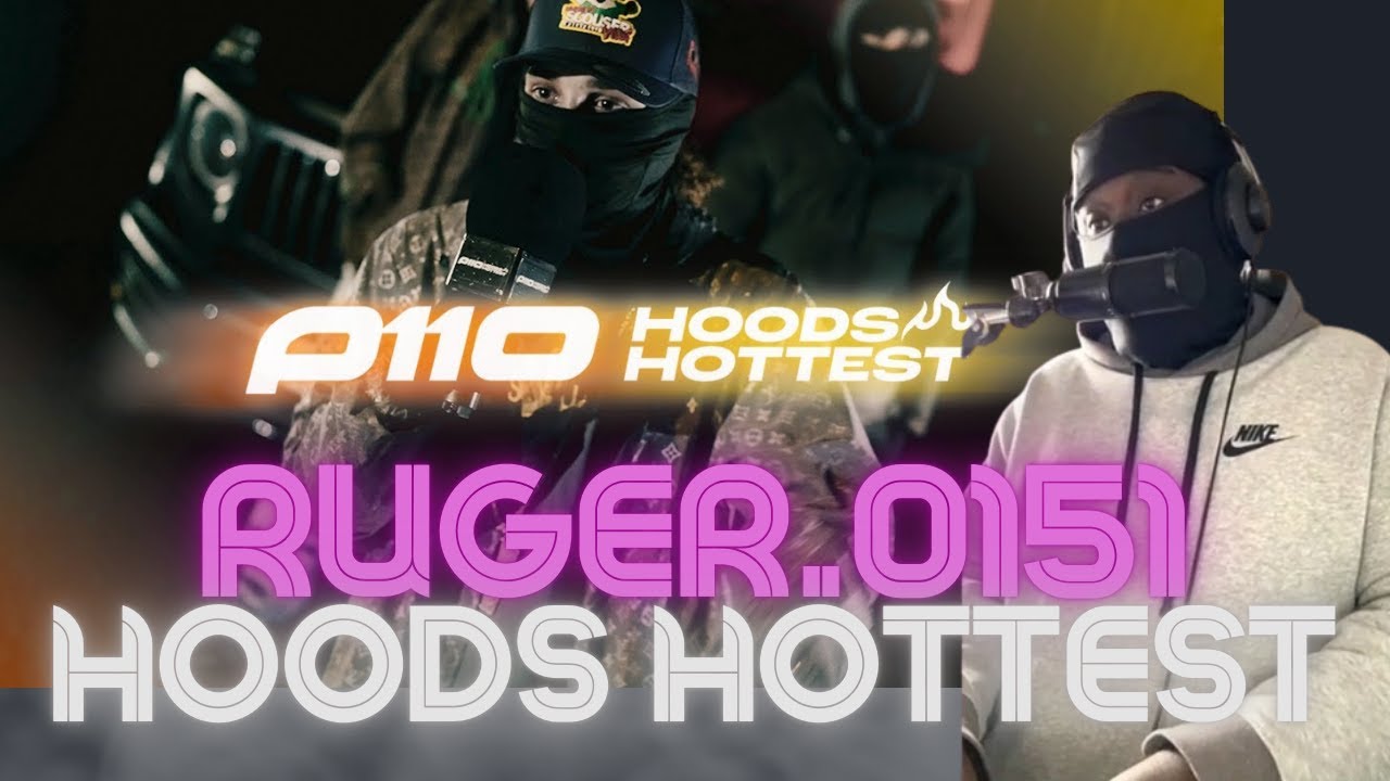 Ruger.0151 - Hoods Hottest | P110 [REACTION] - YouTube