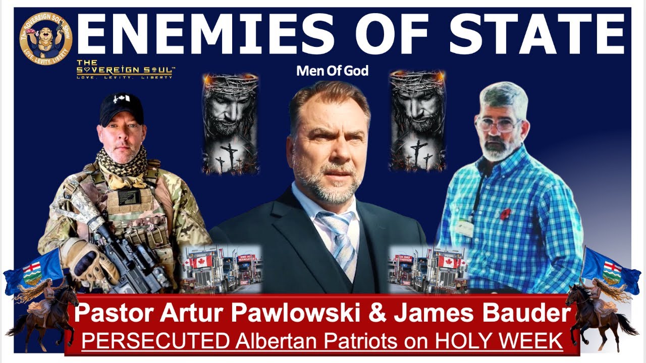 ENEMIES OF STATE Alberta's Most Persecuted Patriots Pawlowski, Bauder ...