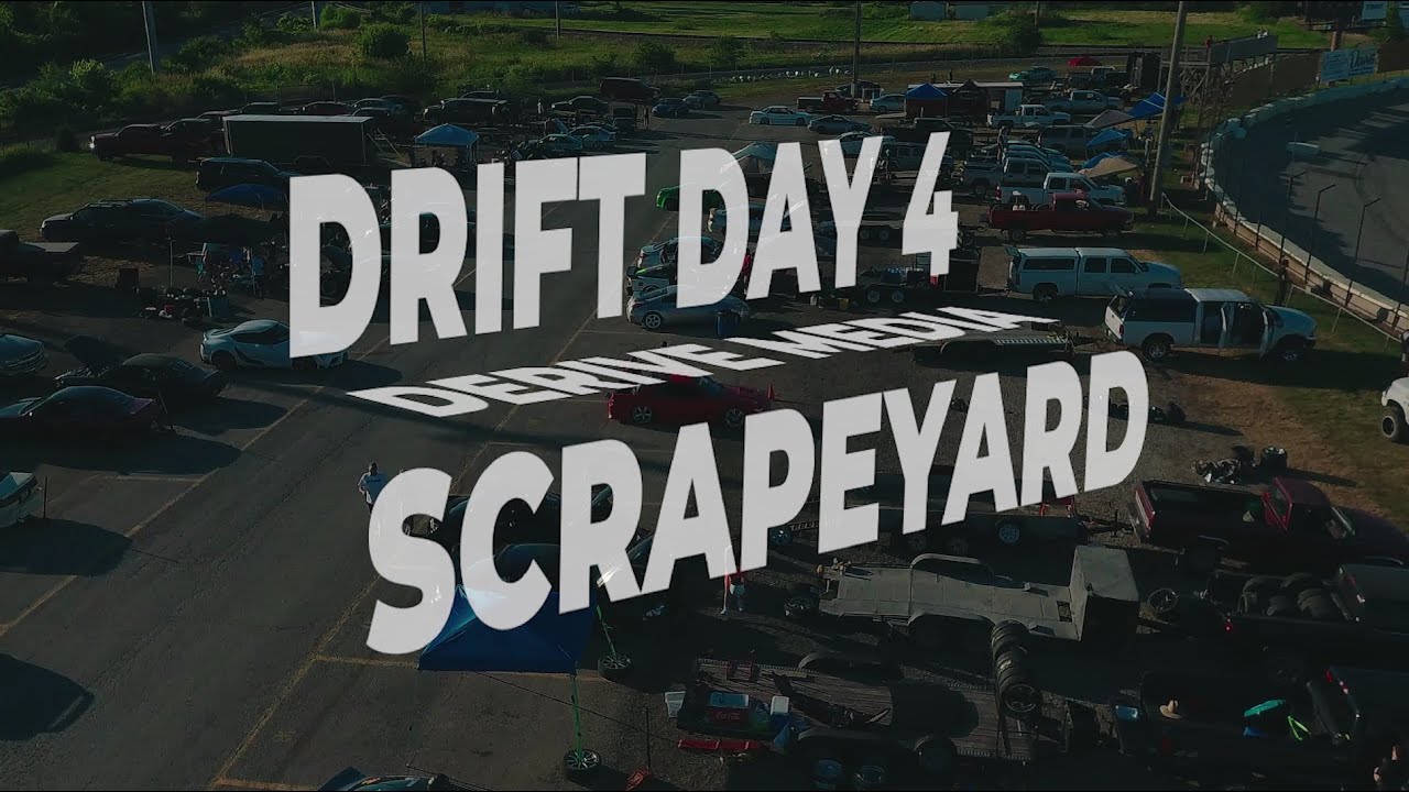 Scrapeyard Drift Day 4 (4k) - YouTube