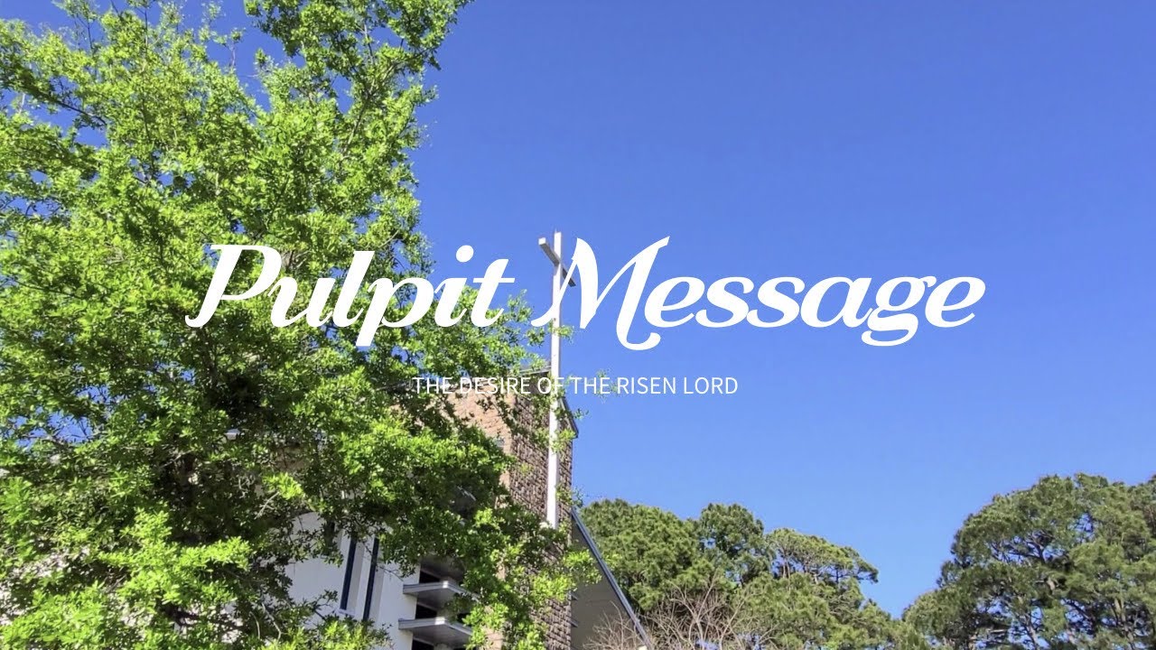 Pulpit Message / Meditation Prayer / The desire of the risen Lord ...