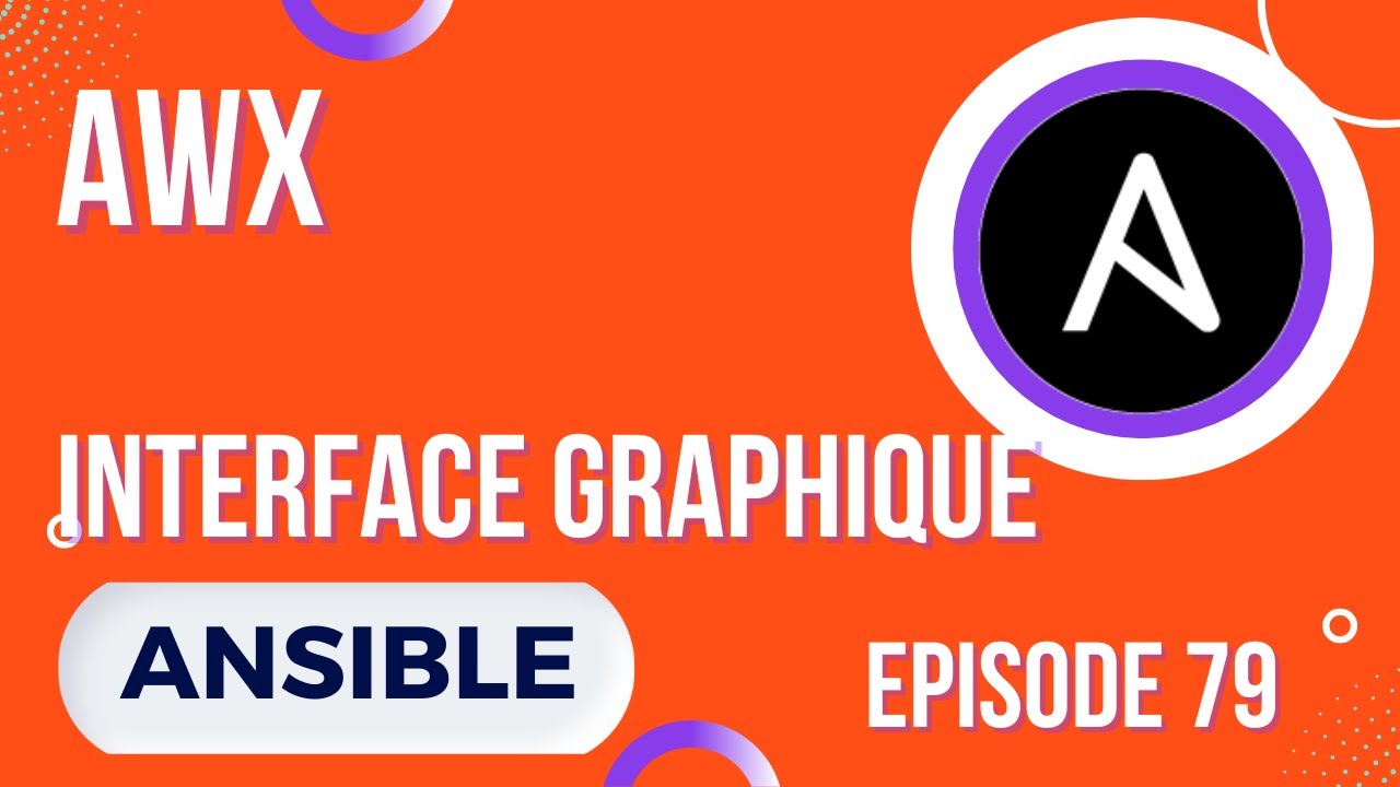 ANSIBLE - 79. AWX : Interface Graphique - YouTube