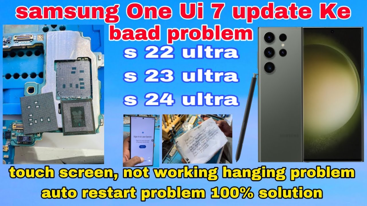 Samsung One Ui 7 update Ke baad problem touch screen not working, S22 ...