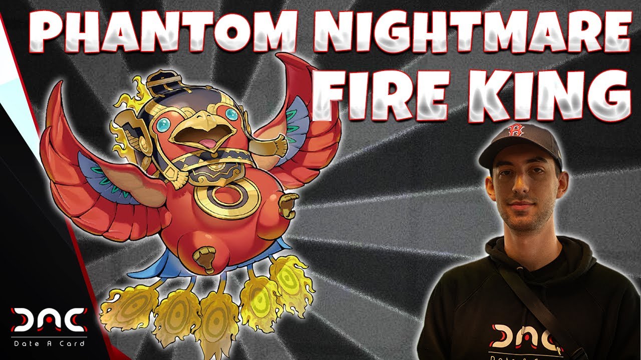 Fire King FULL POWER - Post Phantom Nightmare Deck Profile + Combo ...