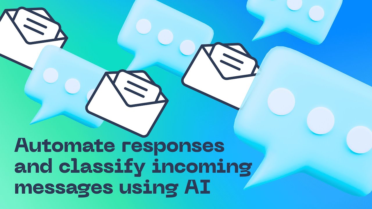 Automate responses and classify incoming messages using AI - YouTube