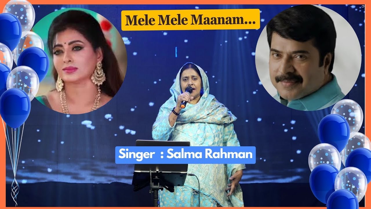 Mele Mele Maanam | Singer Salma Rahman || Singers and Musicians Hub ...