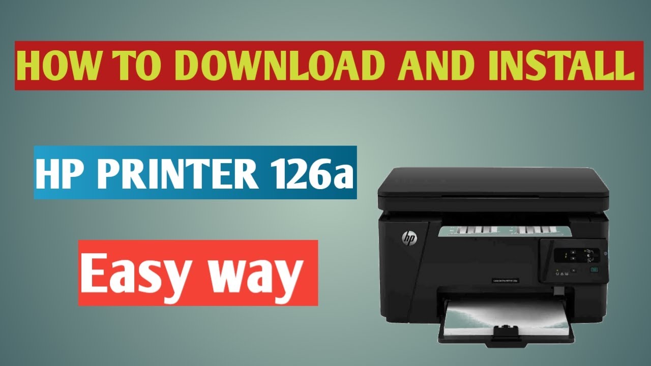 hp laserjet pro mfp m126a driver download and install how to download ...